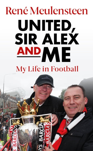 United, Sir Alex & Me : My Life In Football – National Football Museum Shop